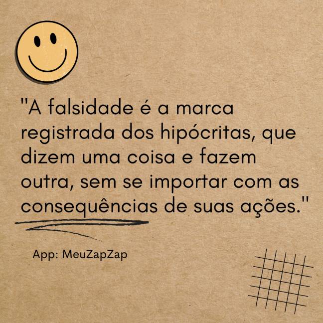Meu ZapZap - Imagens Sobre falsidade - Reflexão para Whatsapp e Facebook
