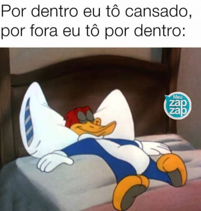 Meu ZapZap - Imagens Tô muito cansado - Engraçadas para Whatsapp e Facebook