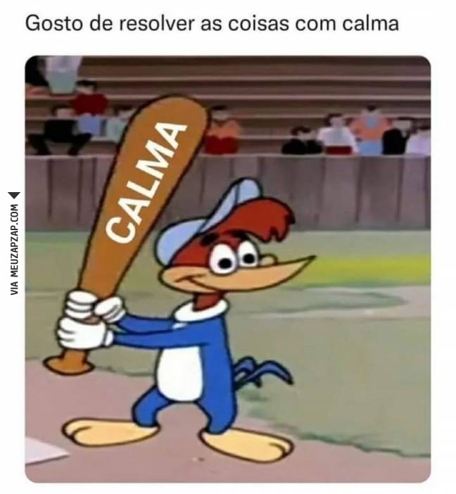 Meu ZapZap - Imagens Resolvo tudo na calma - Engraçadas para Whatsapp e ...
